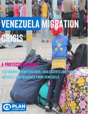 Venezuela Migration Crisis Report | Plan International USA